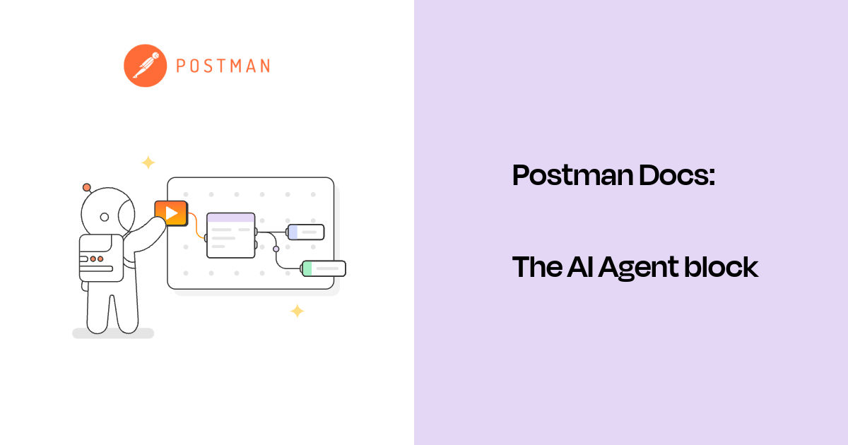The AI Agent block | Postman Docs
